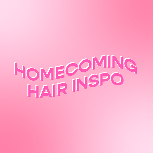 Homecoming Hair Inspo | GIMME Beauty